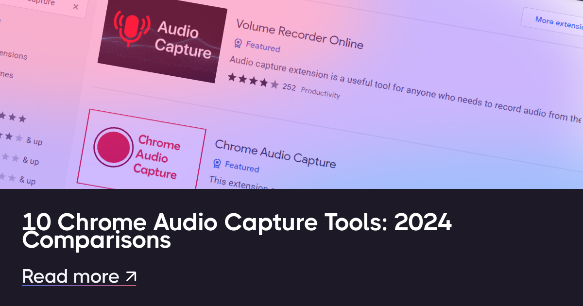 10 Chrome Audio Capture Tools: 2025 Comparisons